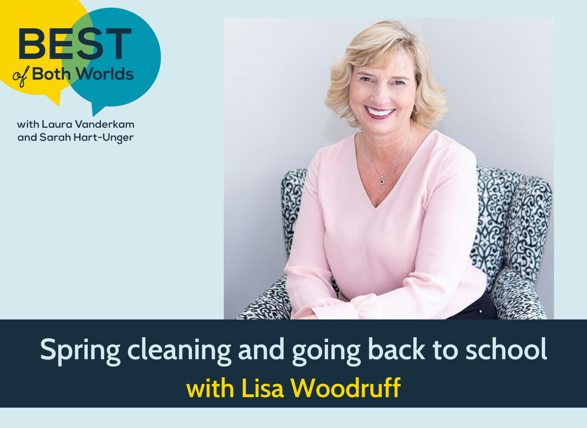 Best of Both Worlds podcast: Spring cleaning and going back to school ...